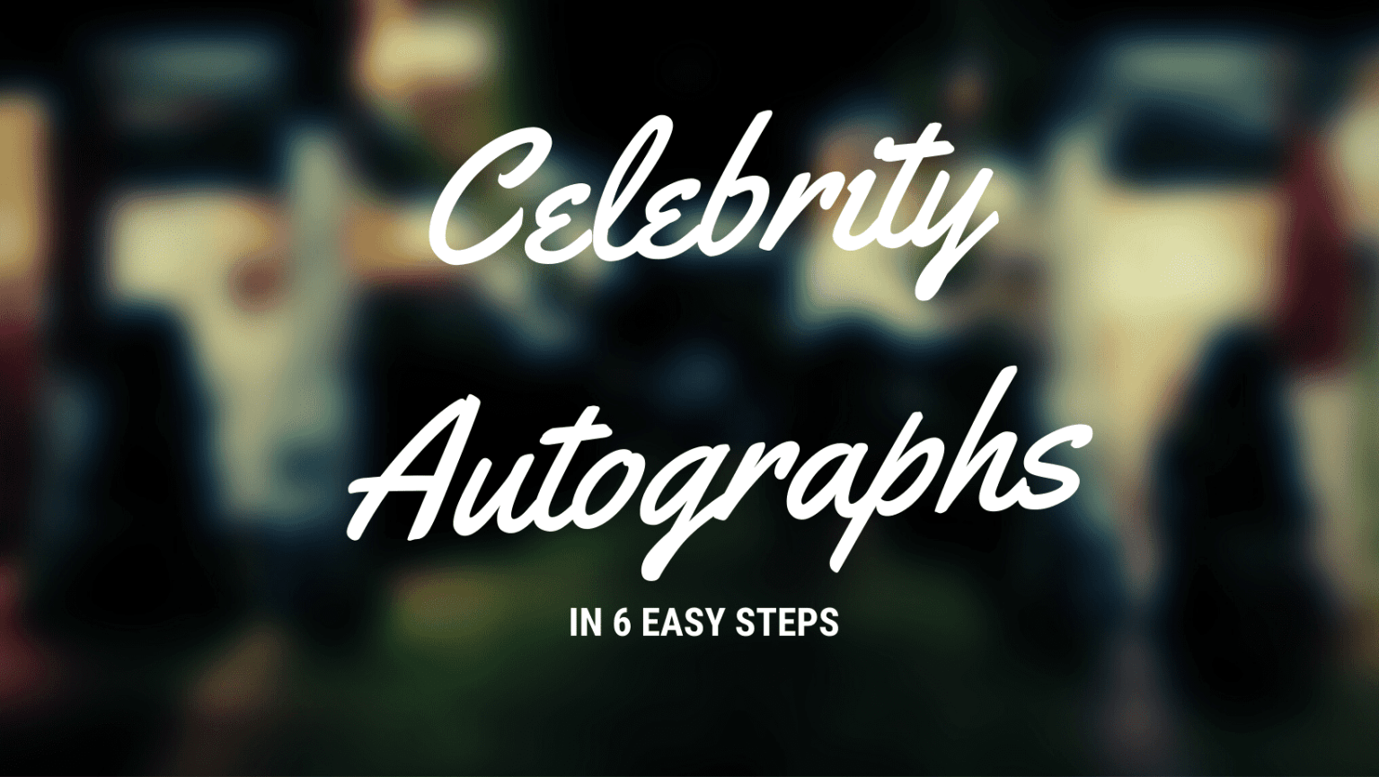 Get Celebrity Autographs Through the Mail in 6 Easy Steps – Tales From ...