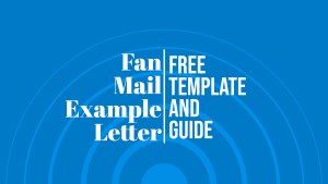 How to Write Fan Mail: Example Template and Guide – Tales From The ...