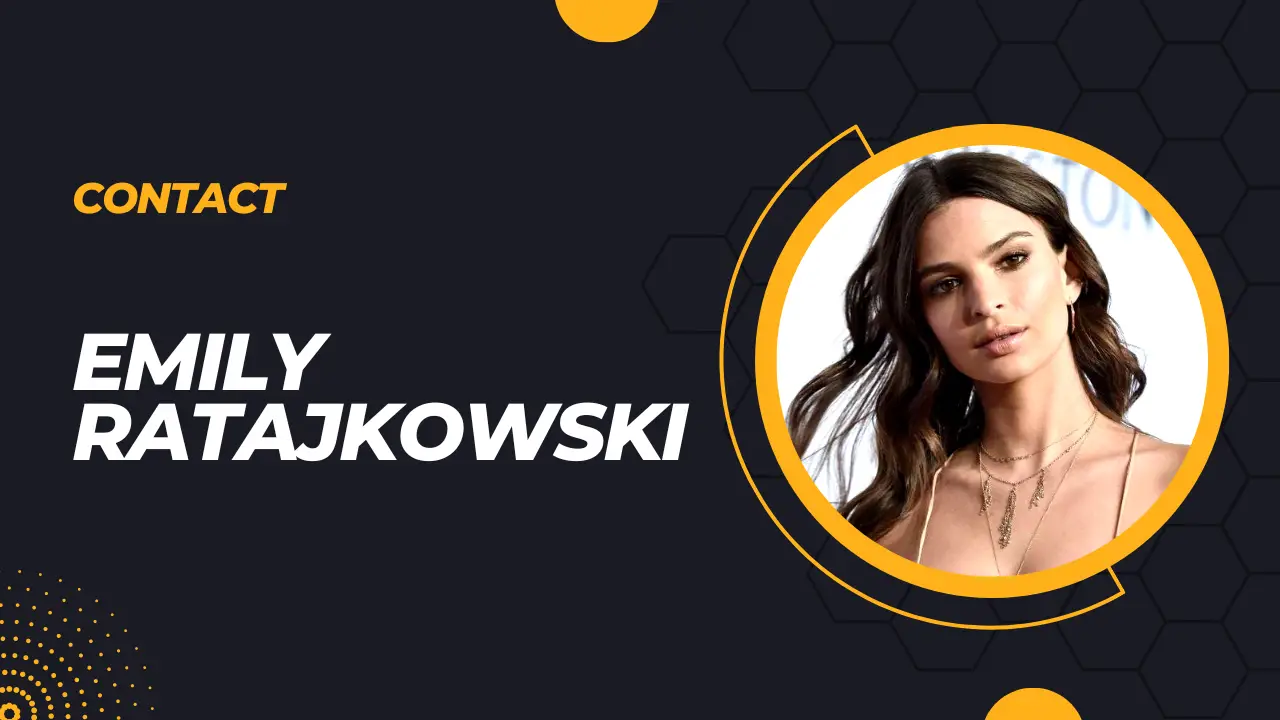Contact Emily Ratajkowski [Address, Email, Phone, DM, Fan Mail] – Tales ...