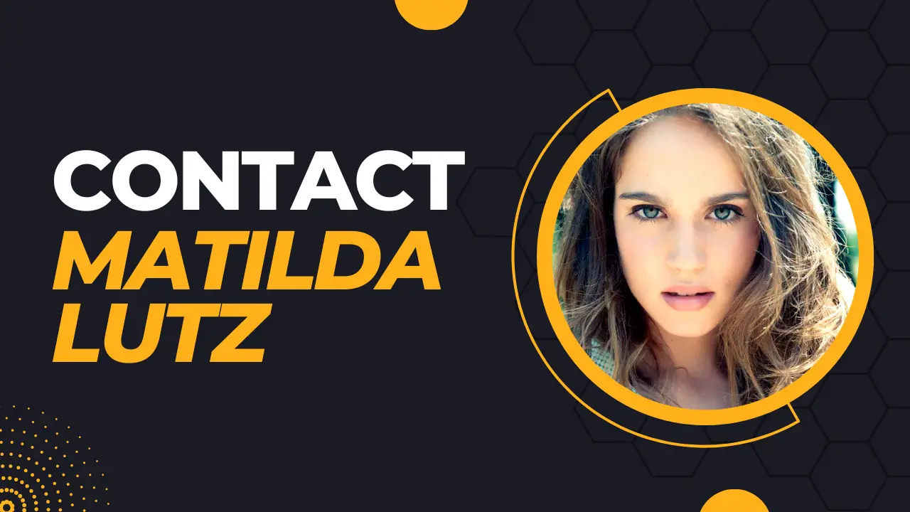 Contact Matilda Lutz [Address, Email, Phone, DM, Fan Mail] – Tales From The Collection