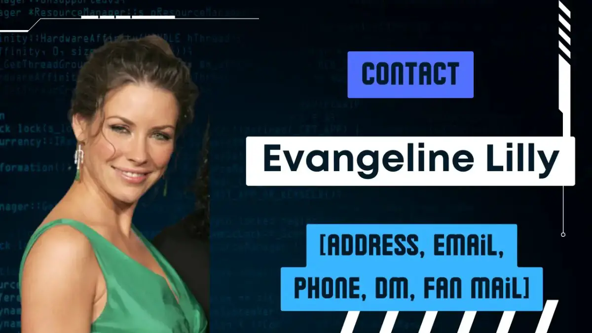 Contact Evangeline Lilly [Address, Email, Phone, DM, Fan Mail] – Tales ...