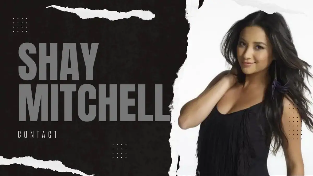 Contact Shay Mitchell [Address, Email, Phone, DM, Fan Mail] – Tales ...