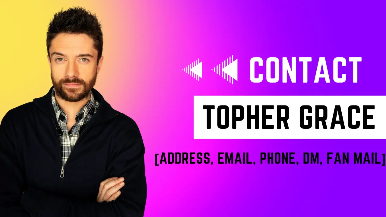 Contact Topher Grace [Address, Email, Phone, DM, Fan Mail] – Tales From The Collection