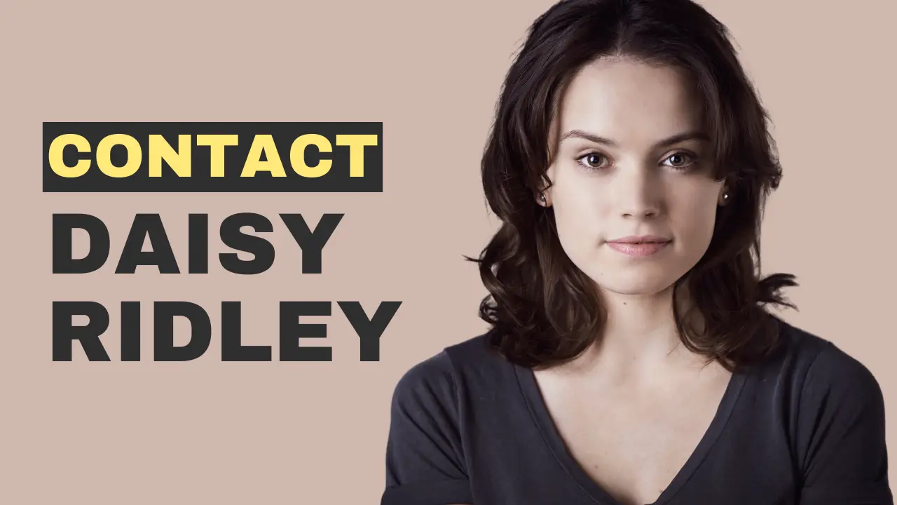 Contact Daisy Ridley [Address, Email, Phone, DM, Fan Mail] – Tales From ...