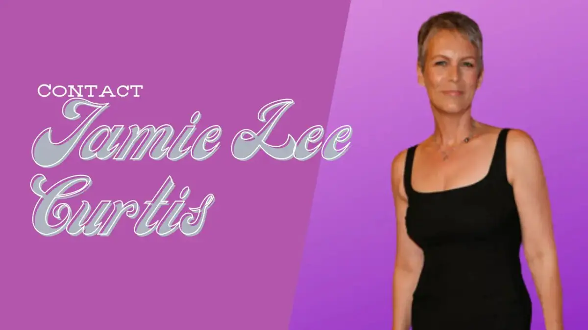 Contact Jamie Lee Curtis [Address, Email, Phone, DM, Fan Mail] – Tales ...