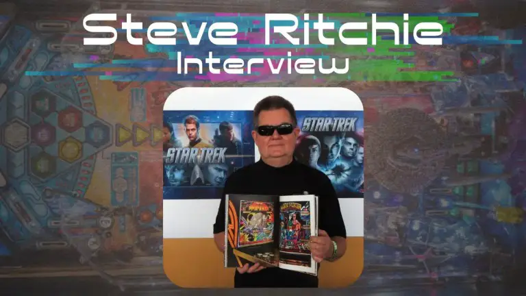 Steve Ritchie: The King of Pinball Shares His Journey – Tales From The ...