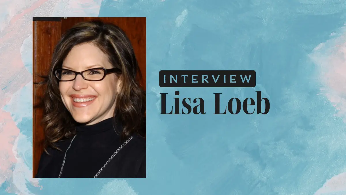 Lisa Loeb Exclusive Interview: From “Stay” to Children’s Books and Eyewear – Tales From The ...
