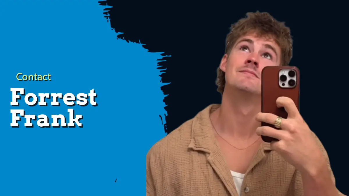 Forrest Frank Contact Info: [Fan Mail, Business, Autographs, & More ...