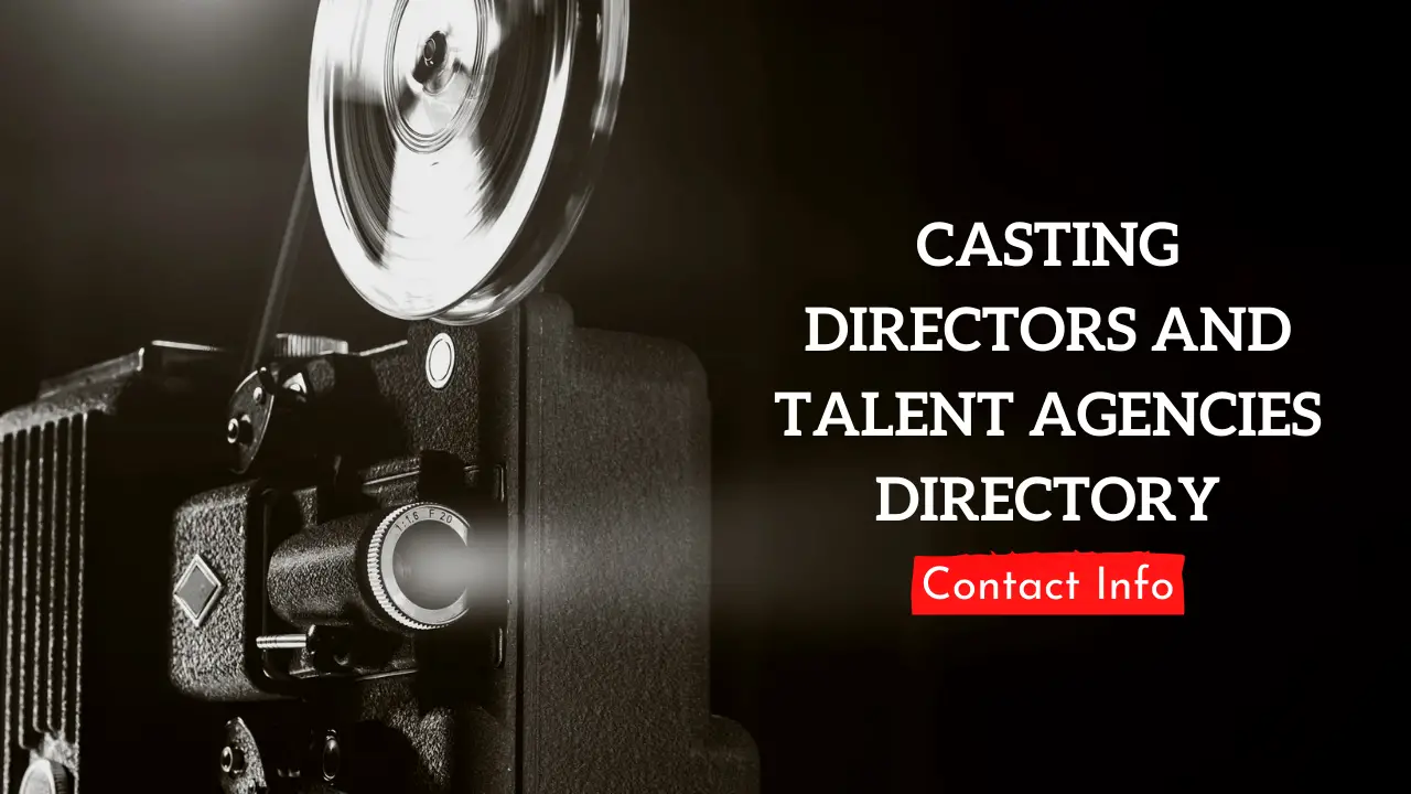 Casting Directors and Talent Agencies: The Essential Contact List – Tales From The Collection