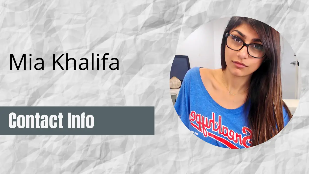 Mia Khalifa Contact Info: [Fan Mail, Business, Autographs, & More] – Tales From The Collection