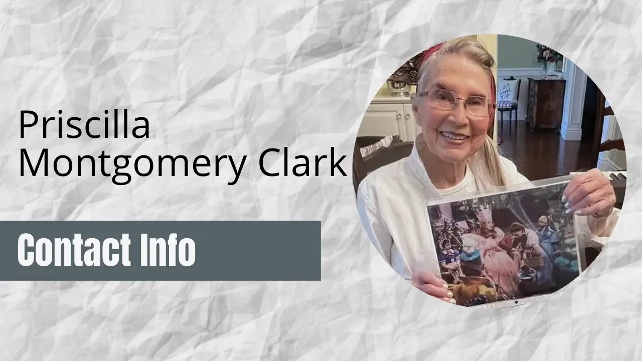 Priscilla Montgomery Clark Contact Info – Tales From The Collection